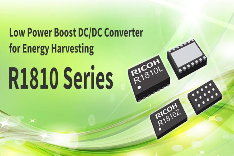 R1810 Boost DC/DC变换器系列具有低电流消耗和最大功率点控制功能 - 乐鱼全站app下载